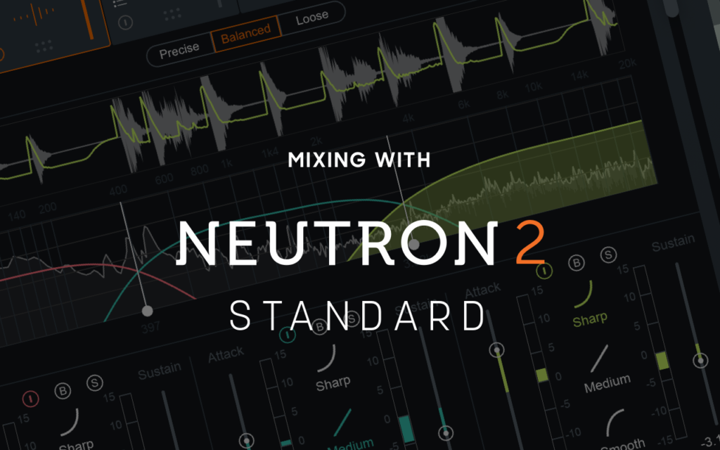 Mixing with Neutron 2: Synths - Blog | Splice